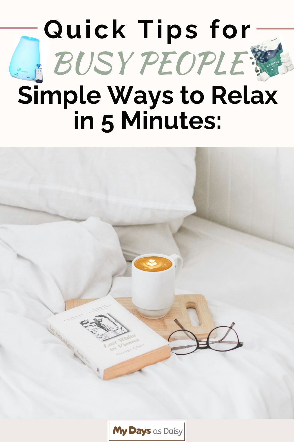 Simple Ways to Relax in 5 Minutes: Quick Tips for Busy People - My Days ...